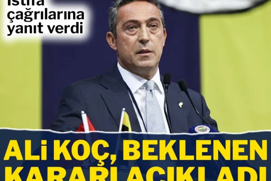 Fenerbahçe Başkanı Ali Koç beklenen kararı açıkladı! - Anter Haber